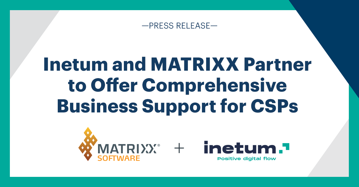 Inetum and MATRIXX Software Partner to Offer Comprehensive Business ...