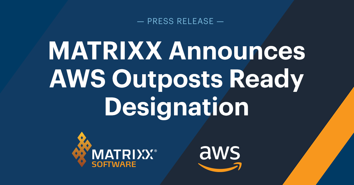 MATRIXX Software Announces AWS Outposts Ready Designation | MATRIXX ...